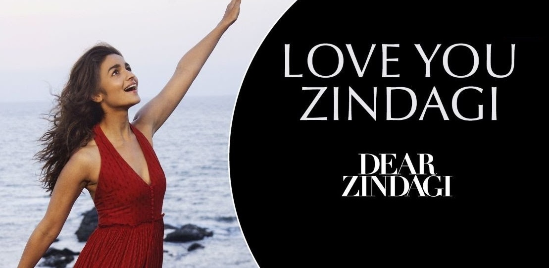 Love You Zindagi Lyrics in Hindi and English | Dear Zindagi